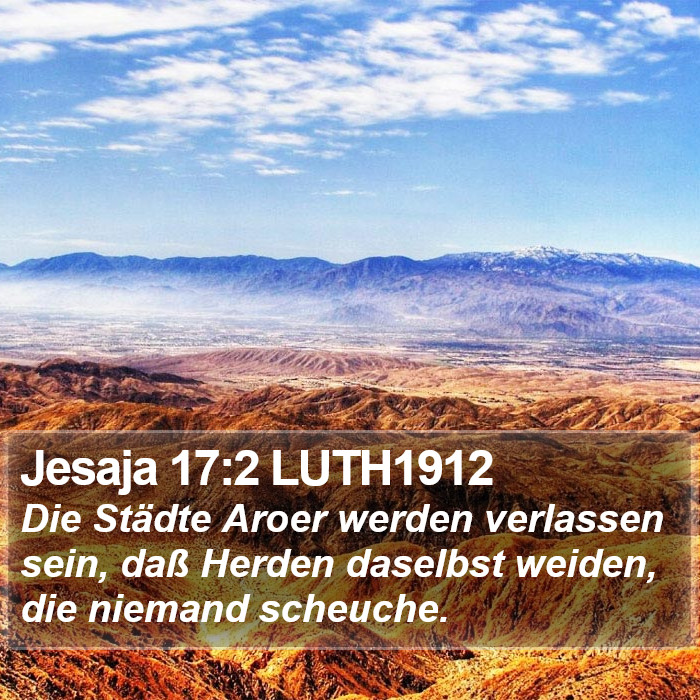 Jesaja 17:2 LUTH1912 - Die Städte Aroer werden verlassen sein, daß