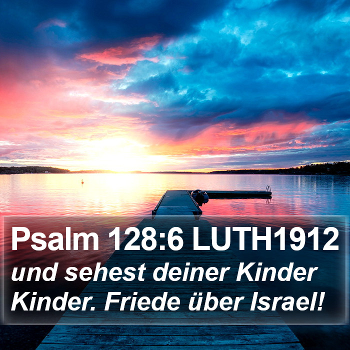 Psalm 128 Bible Images - Psalm Chapter 128 LUTH1912 Bible Verse Pictures